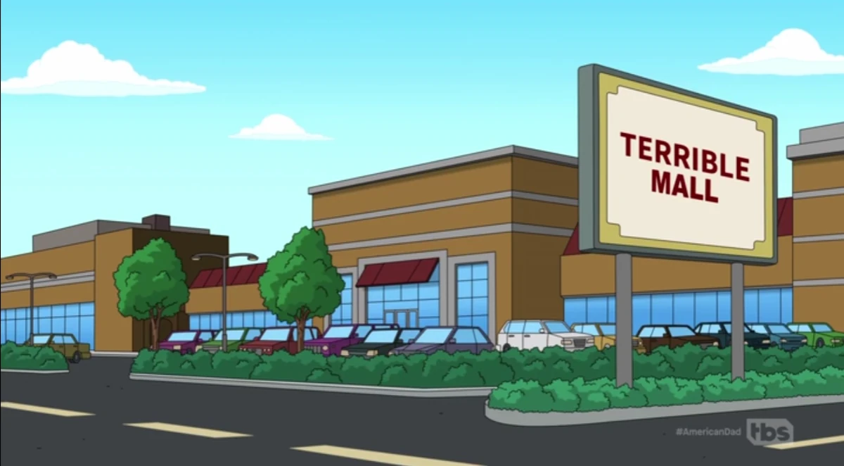 Terrible Mall | American Dad Wikia | Fandom