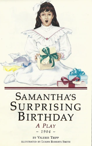 Samantha's Surprising Birthday | American Girl Wiki | Fandom