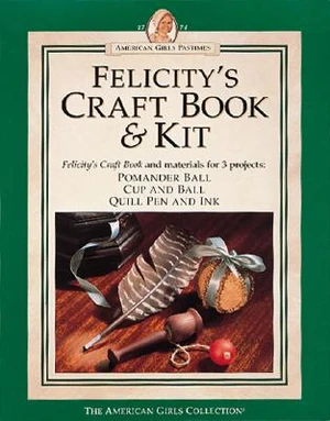 Felicity's Craft Book | American Girl Wiki | Fandom