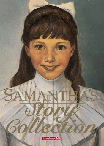 Samantha's Story Collection I | American Girl Wiki | Fandom