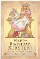 Happy Birthday, Kirsten! | American Girl Wiki | Fandom