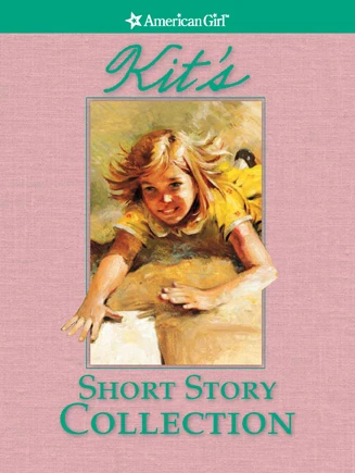 Kit's Short Story Collection | American Girl Wiki | Fandom