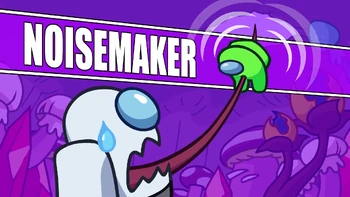 Noisemaker | Among Us Wiki | Fandom