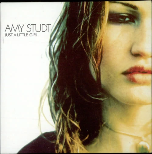 Just a Little Girl | Amy Studt Wiki | Fandom