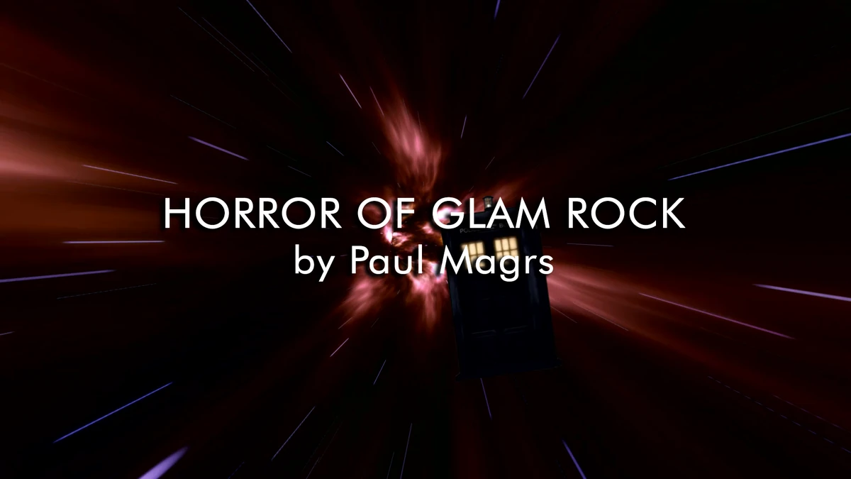 Horror of Glam Rock (TV Story) | Doctor Who: The Cancelled Years Wiki ...