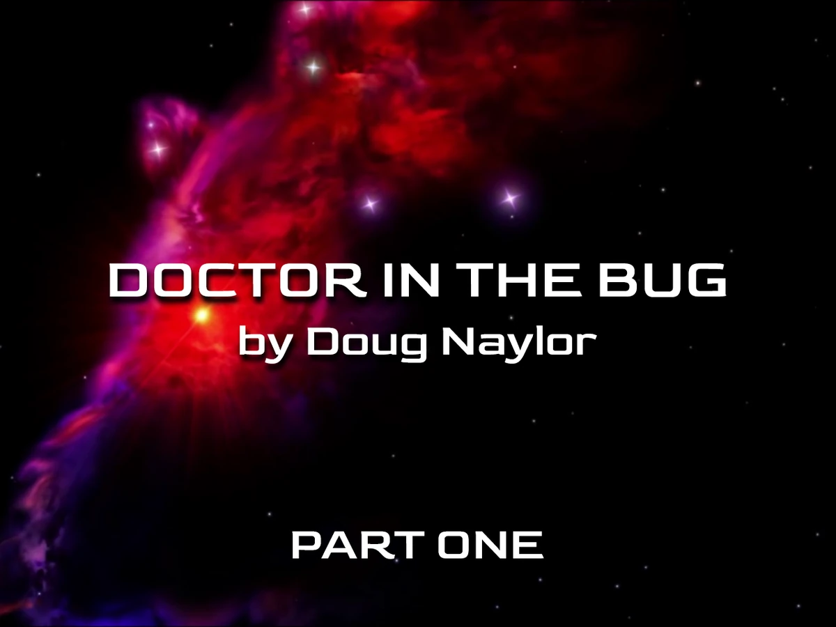 Doctor in the Bug (TV Story) | Doctor Who: The Cancelled Years Wiki ...