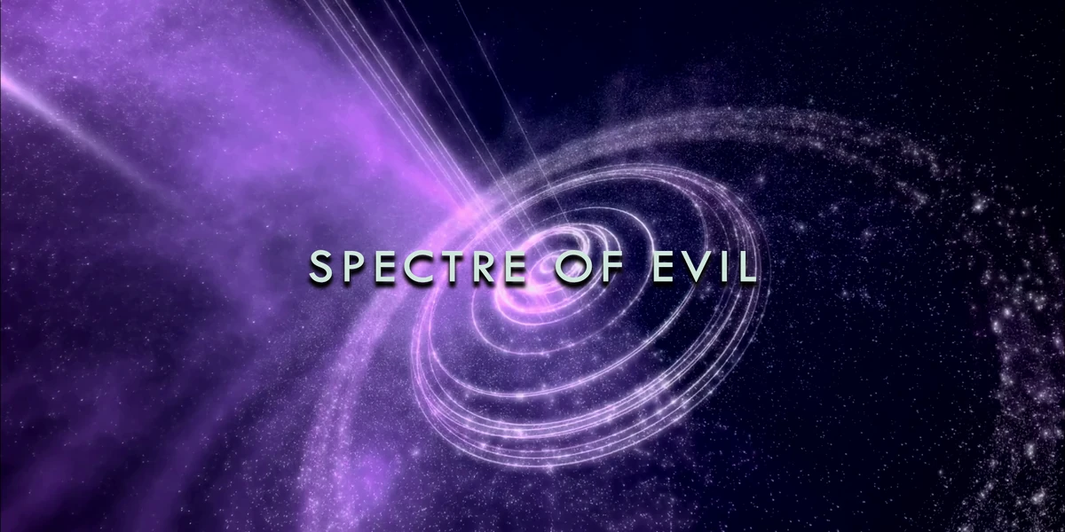 Spectre of Evil (TV Story) | Doctor Who: The Cancelled Years Wiki | Fandom