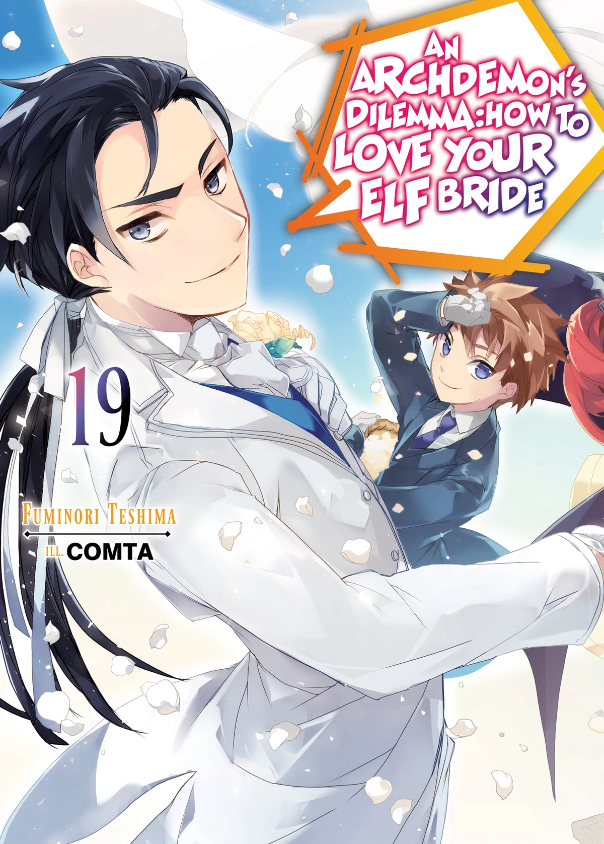 Light Novel/Volume 19 | An Archdemon's Dilemma: How to Love Your Elf ...