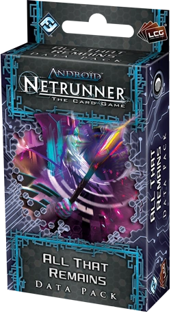 All That Remains | Android Netrunner Comprehensive Unofficial Rules Wiki | Fandom