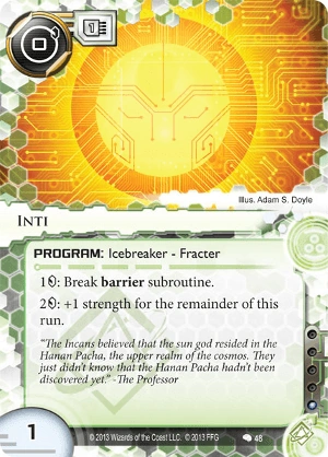 Inti | Android Netrunner Comprehensive Unofficial Rules Wiki | Fandom