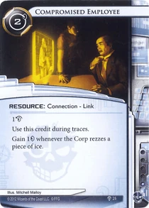 Compromised Employee | Android Netrunner Comprehensive Unofficial Rules Wiki | Fandom