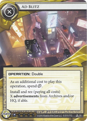 Ad Blitz | Android Netrunner Comprehensive Unofficial Rules Wiki | Fandom