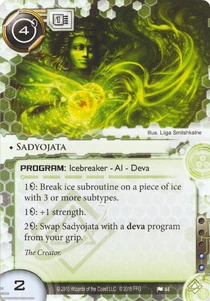 Sadyojata | Android Netrunner Comprehensive Unofficial Rules Wiki | Fandom