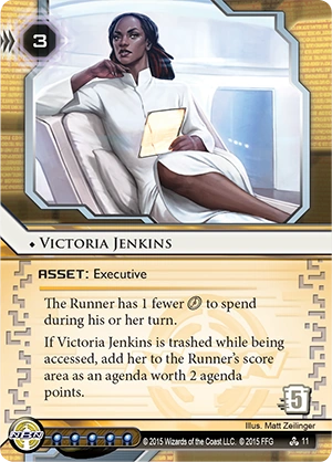 Victoria Jenkins | Android Netrunner Comprehensive Unofficial Rules Wiki | Fandom