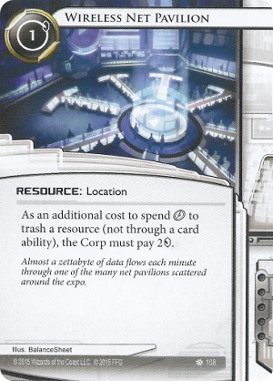 Wireless Net Pavilion | Android Netrunner Comprehensive Unofficial Rules Wiki | Fandom
