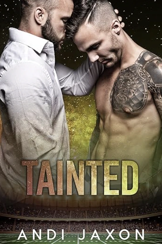 Tainted | Andi Jaxon Writes Wiki | Fandom
