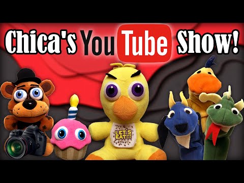 Chica's YouTube Show | Andrewjohn100 Wiki | Fandom