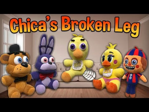 Chica's Broken Leg! | Andrewjohn100 Wiki | Fandom