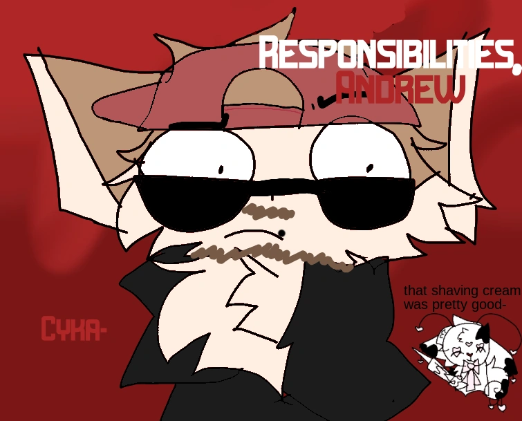 Responsibilities, Andrew | Andrew's Club Wiki | Fandom