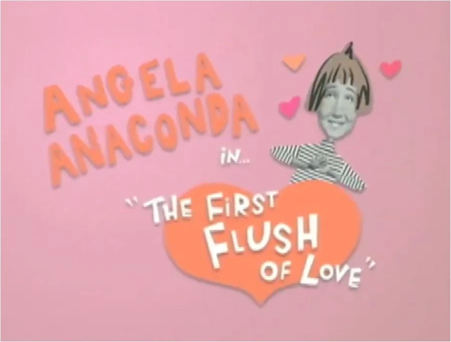 The First Flush of Love | AngelaAnaconda Wiki | Fandom