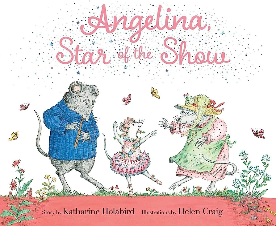 Angelina, Star of the Show (Book) | Angelina Ballerina Wiki | Fandom