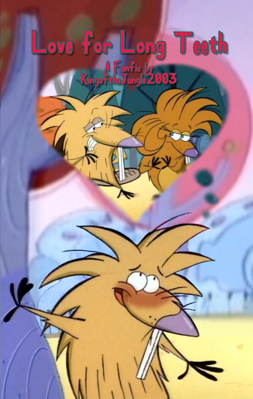 Love for Long Teeth | Angry Beavers Fanon Wiki | Fandom