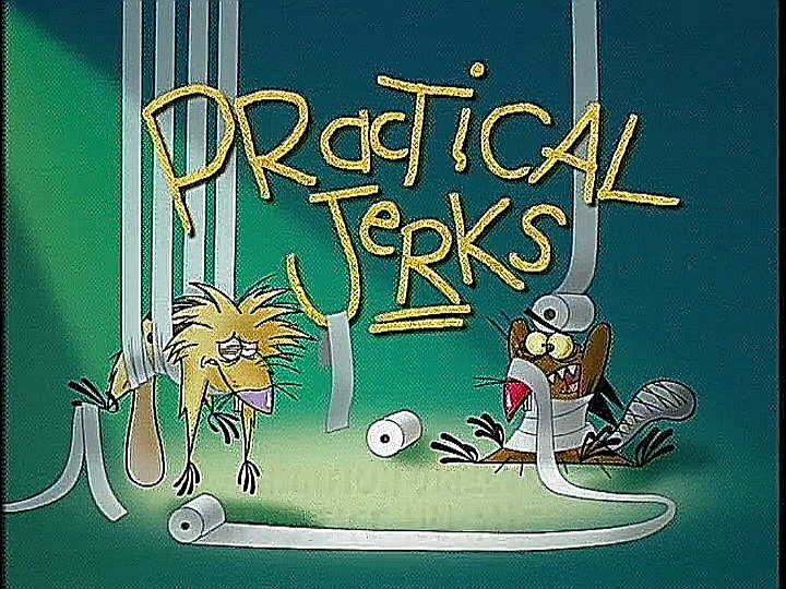Practical Jerks | Angry Beavers Fanon Wiki | Fandom