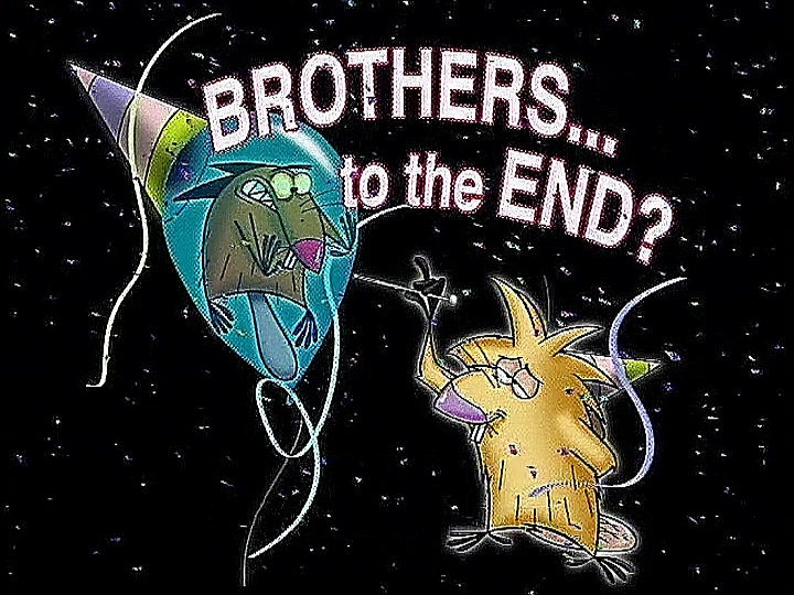 Brothers...to the End? | Angry Beavers Fanon Wiki | Fandom