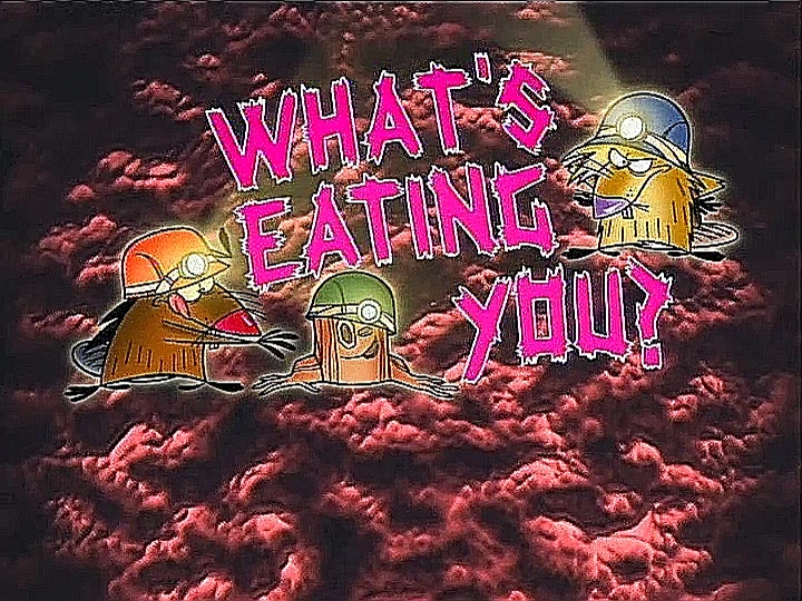 What's Eating You? | Angry Beavers Fanon Wiki | Fandom