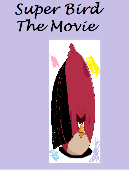 Super Bird:The Movie | Angry birds fun Wiki | Fandom