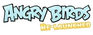 Angry Birds Re-Launched | Angry Birds Modding Wiki | Fandom