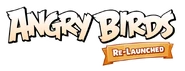 Angry Birds Re-Launched | Angry Birds Modding Wiki | Fandom