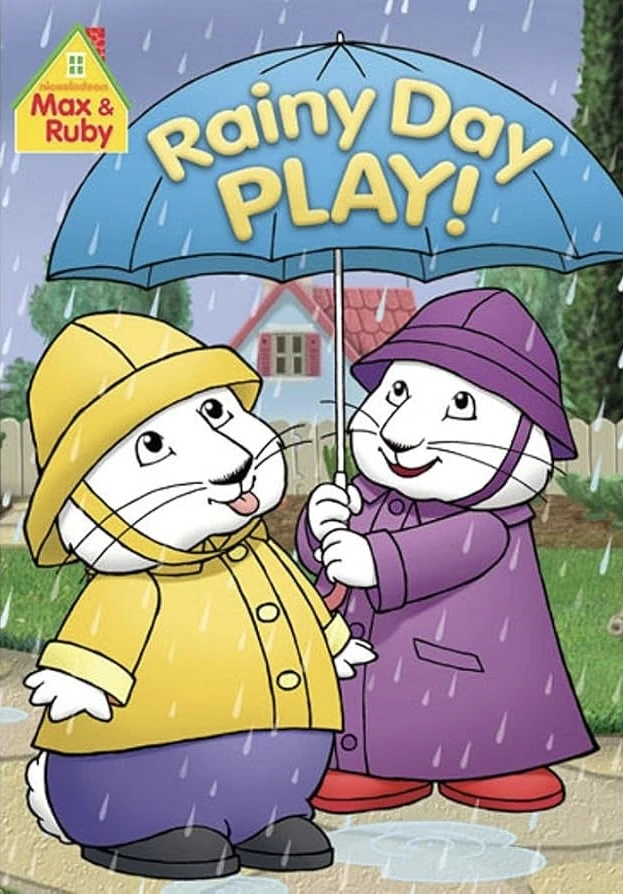Max & Ruby: Rainy Day Play (2011 DVD) | Angry Grandpa's Media Library ...