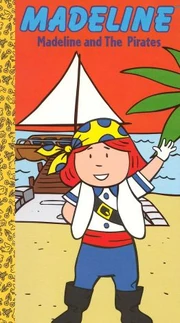 Madeline: Madeline and the Pirates (1999 VHS) | Angry Grandpa's Media ...