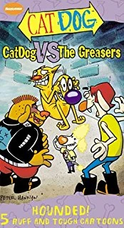 Cat Dog: Cat Dog VS The Greasers (1999 VHS) | Angry Grandpa's Media ...