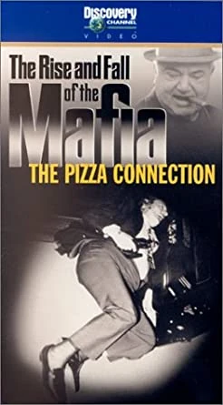 The Rise & Fall of the Mafia: The Pizza Connection (2000 VHS) | Angry ...