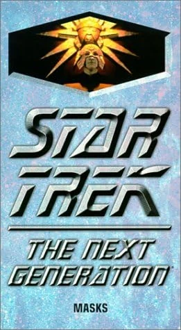 Star Trek: The Next Generation: Masks (1999 VHS) | Angry Grandpa's ...