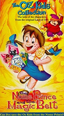 The Oz Kids: The Nome Prince & The Magic Belt (1996 VHS) | Angry ...