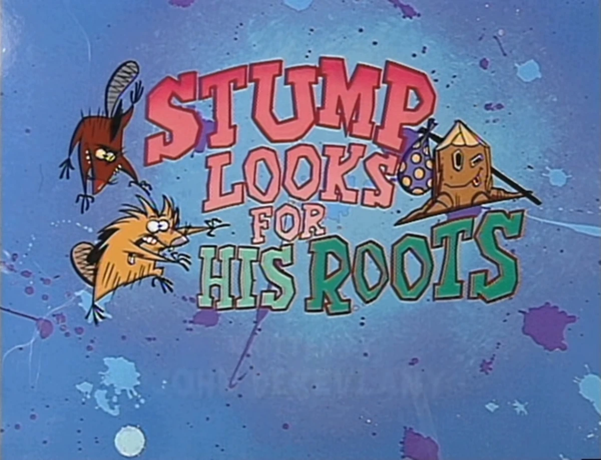 Stump Looks for His Roots | The Angry Beavers Wiki | Fandom