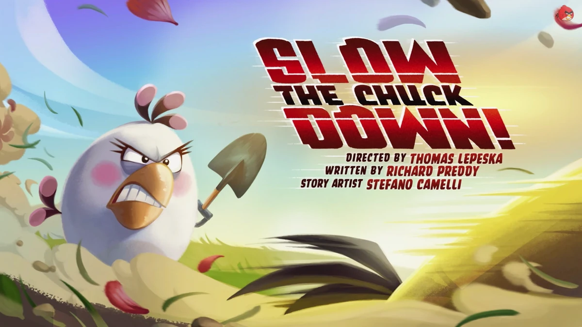 Slow the Chuck Down! | Angry Birds Wiki | Fandom