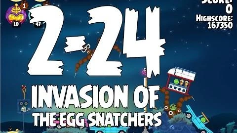 Invasion of the Egg Snatchers 2-24 | Angry Birds Wiki | Fandom