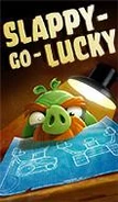 Slappy-Go-Lucky | Angry Birds Wiki | Fandom