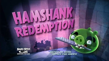 Hamshank Redemption | Angry Birds Wiki | Fandom