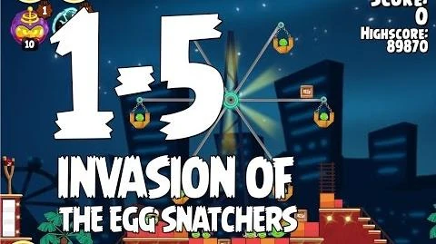 Invasion of the Egg Snatchers 1-5 | Angry Birds Wiki | Fandom