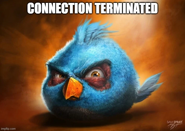 Connection Terminated | Angry Birds Fanon Wiki | Fandom