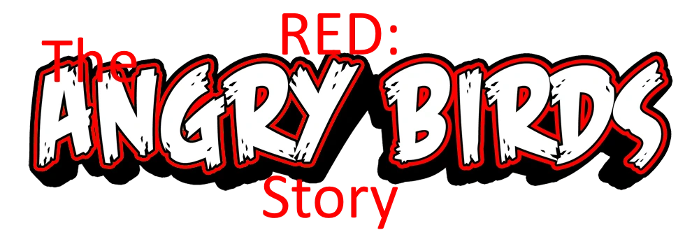 Red: The Angry Birds Story | Angry Birds Fanon Wiki | Fandom