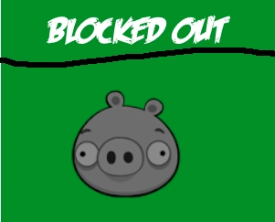 Blocked Out | Angry Birds Fanon Wiki | Fandom