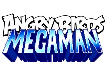 Angry Birds: Megaman | Angry Birds Fanon Wiki | Fandom