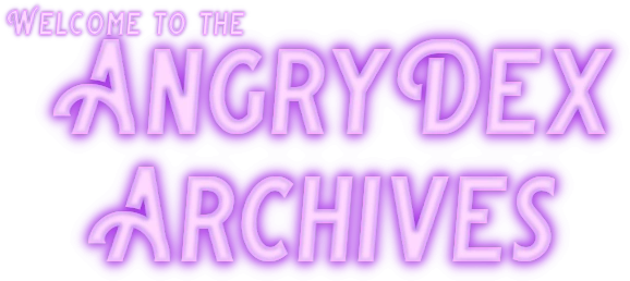 AngryDex Archives Wiki | Fandom