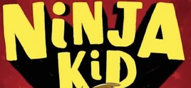 Ninja Kid | Anh Do Wiki | Fandom